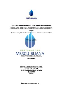 ANALISIS BIAYA PENGGUNAAN BUILDING INFORMATION MODELLING (BIM) PADA PERHITUNGAN MUTUAL CHECK 0% ...